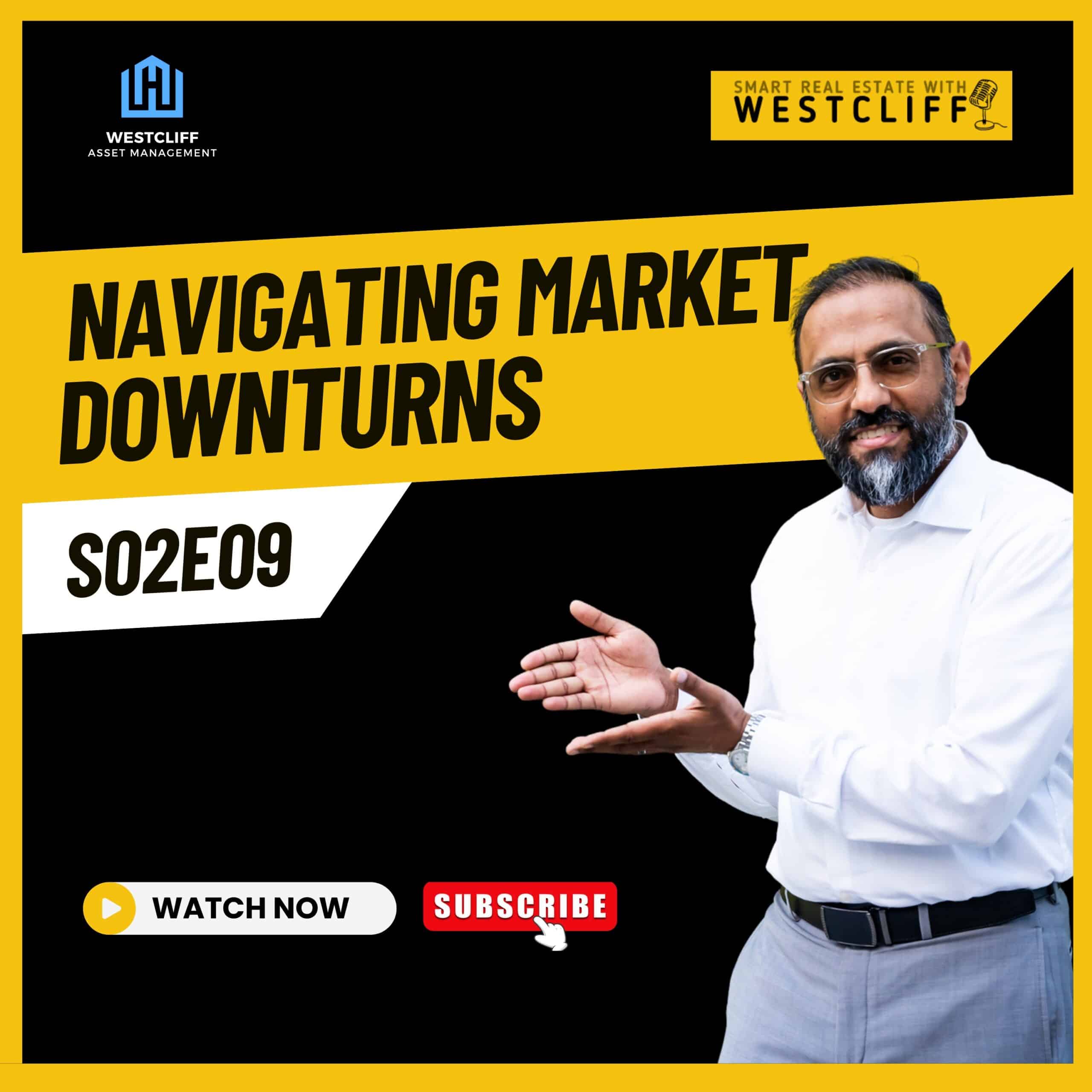 Navigating Market Downturns – Episode 9 - Westcliff Asset Management
